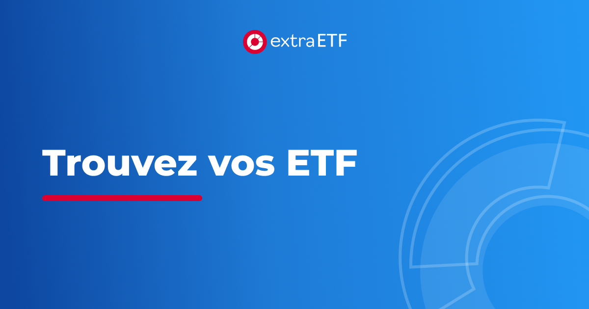 Trouvez vos ETF via la recherche extraETF